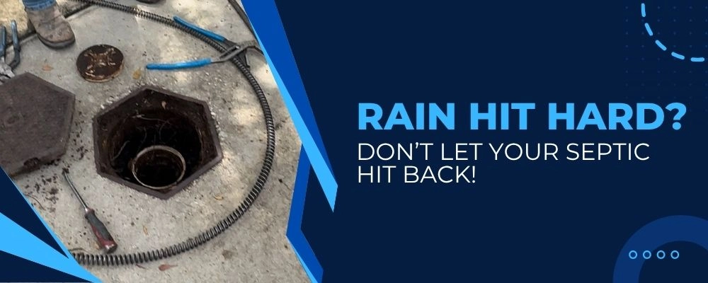 Septic Backup After Heavy Rain? What You Need to Know