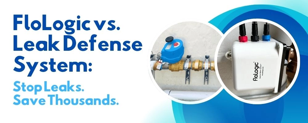 FloLogic vs. Leak Defense: Stop Leaks Before They Start
